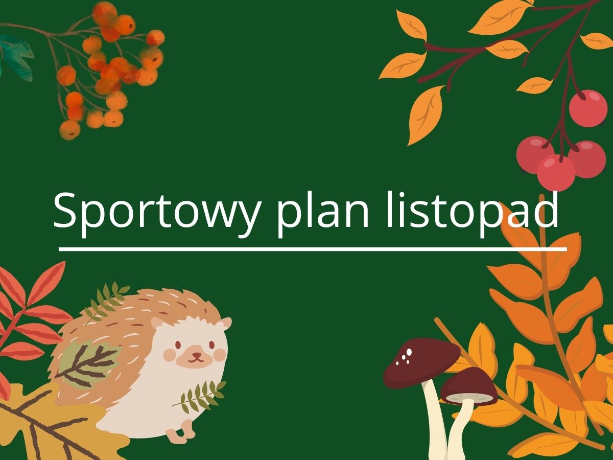 Sportowy plan listopad - Akademicki Związek Sportowy Sportowy plan listopad - Akademicki Związek Sportowy
